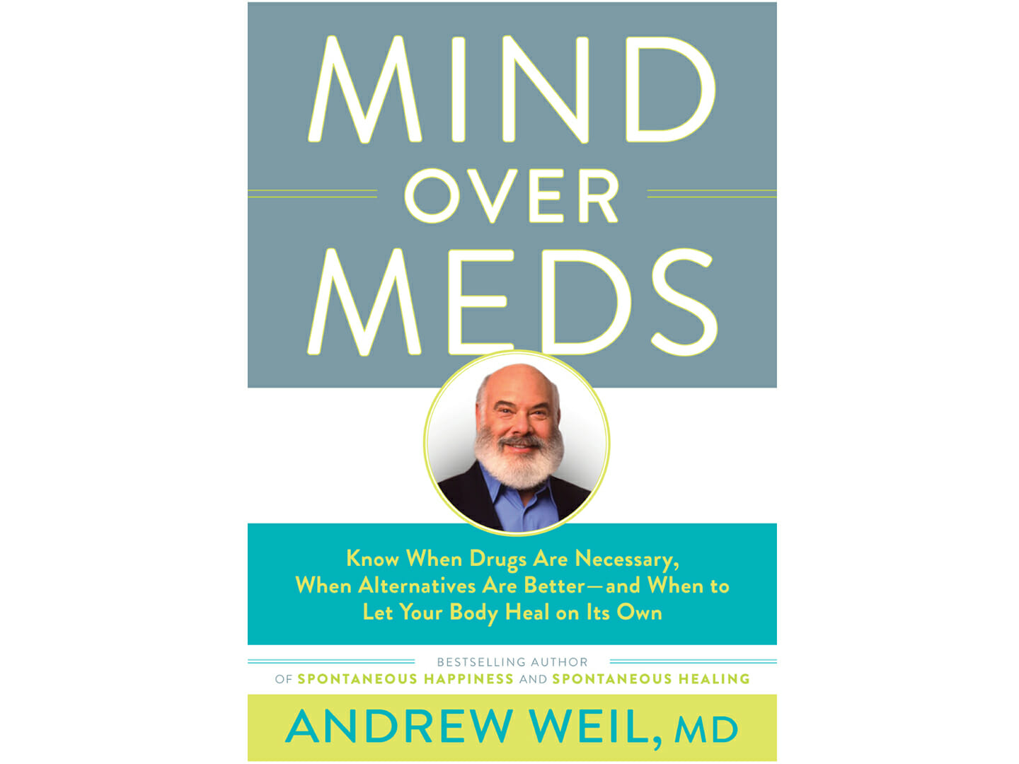 Mind Over Meds by Dr. Andrew Weil Book Review - Mom's Kitchen Handbook