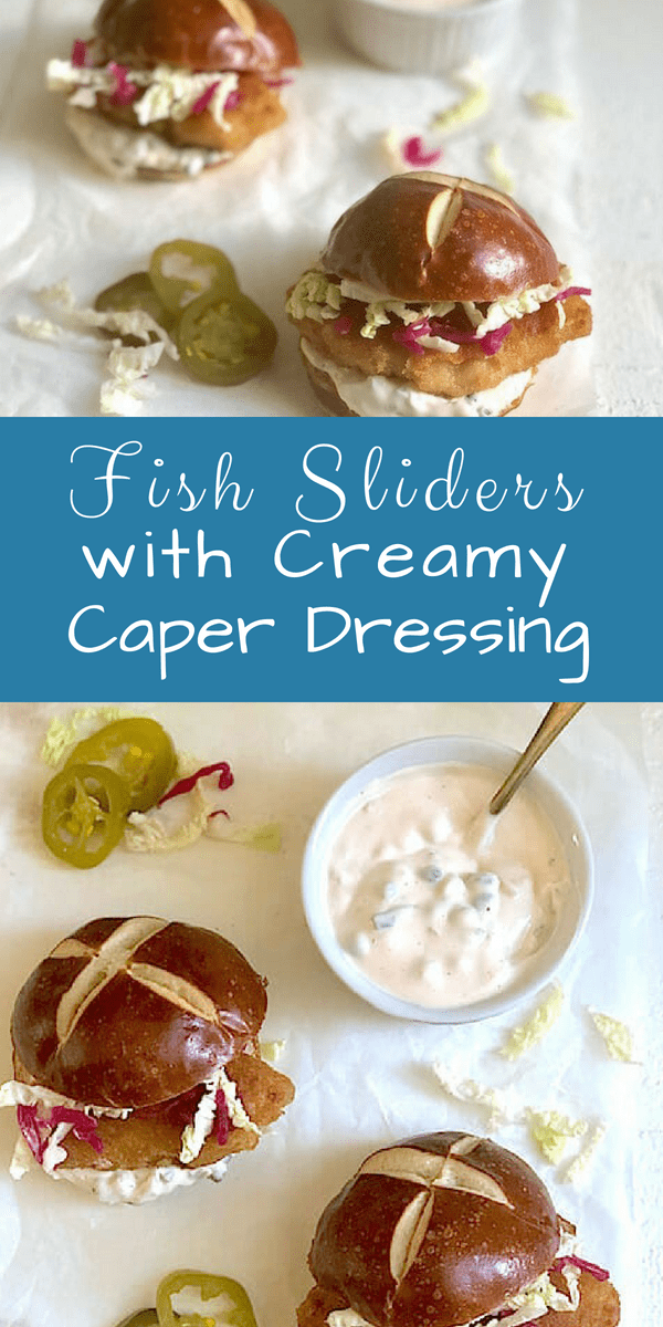 Fish Sliders with Creamy Caper Dressing - Mom's Kitchen Handbook