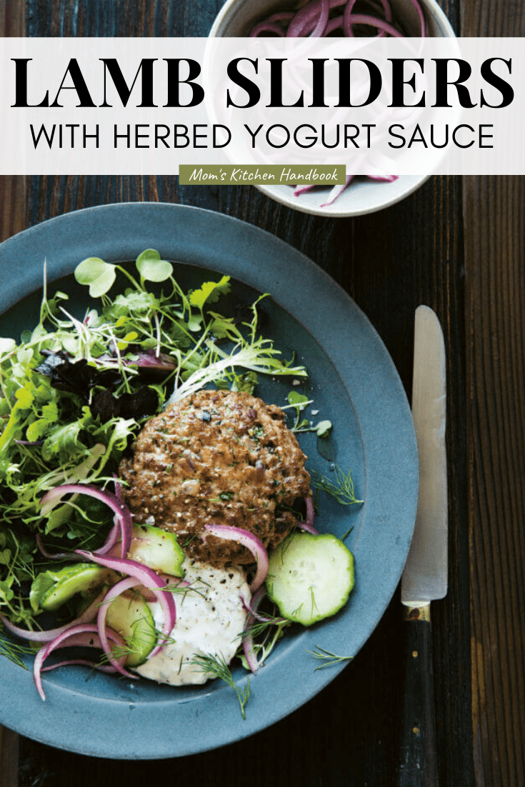 Lamb Sliders with Yogurt Sauce - Mom's Kitchen Handbook